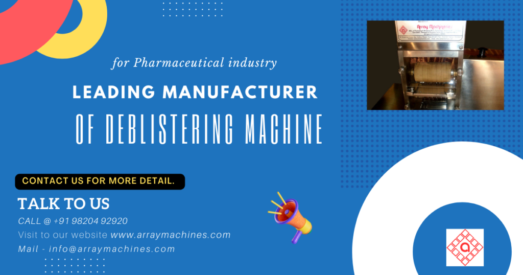 The Evolution of the Deblistering Machine | arraymachines